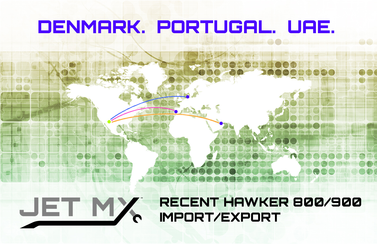 Jet MX’s Latest Hawker Import/Export Transactions Reach UAE, Denmark ...